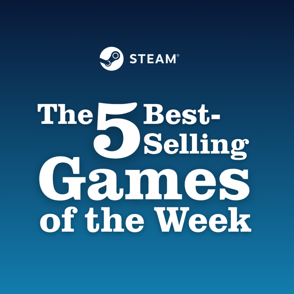 Steam Chart ประจำสัปดาห์: 5 เกมทำเงินสูงสุด - mensfoliothailand